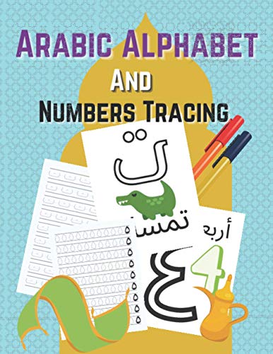 Arabic Alphabet And Numbers Tracing: Arabic Letters and Numbers Tracing ...