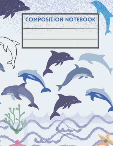 Cute Dolphin Composition Notebook: Beautiful Dolphin Cover, College ...