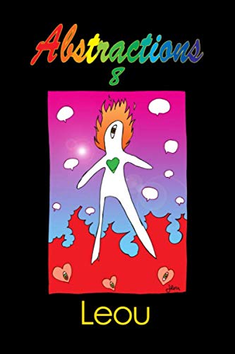 Abstractions 8: Visionary Psychedelic Comics by Nicolas Lehoux | Goodreads