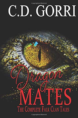 Dragon Mates: The Complete Falk Clan Tales: Falk Clan Tales 1 - 4 by C ...
