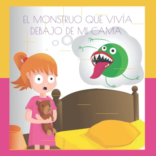 El Monstruo que vivía debajo de mi cama by Carolina Gauch | Goodreads