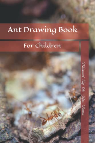 Ant Drawing Book: For Children by Mr. Mohammed Asif Ali Khan Durrani ...