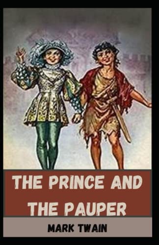 The Prince and the Pauper Annotated by Mark Twain | Goodreads