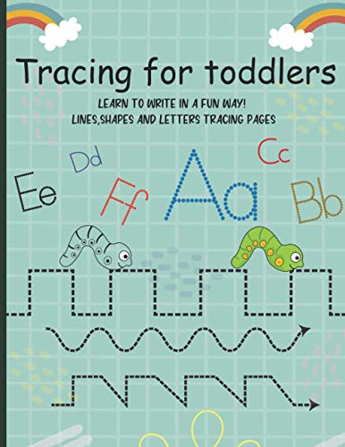 TRACING FOR TODDLERS: Learn to Write in a Fun Way! Beginner Pen Control ...