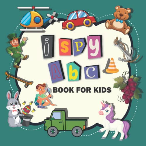 I Spy ABC Book For Kids: A Fun Guessing Game Picture Book for Kids Ages ...
