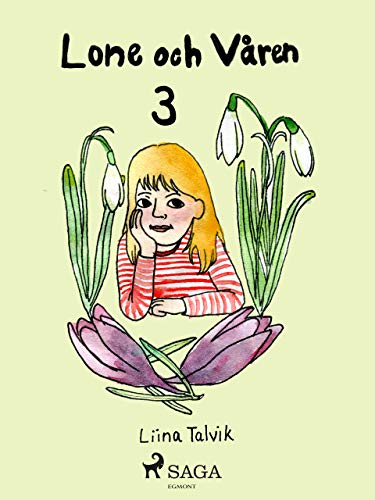 Lone och våren (Swedish Edition) by Liina Talvik | Goodreads