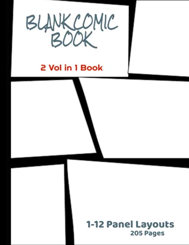 Blank Comic Book: 2 Vol in 1 Book 205 Pages Variety of Templetes, 1-12 ...