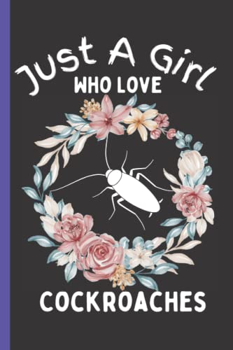 Just A Girl Who Love Cockroaches: Cockroaches Blank Lined Journal ...