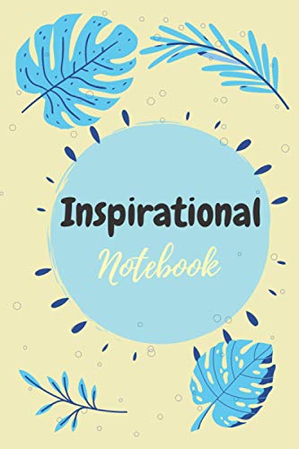 Inspirational Notebook: Inspirational Notebook | Notebook Journal ...