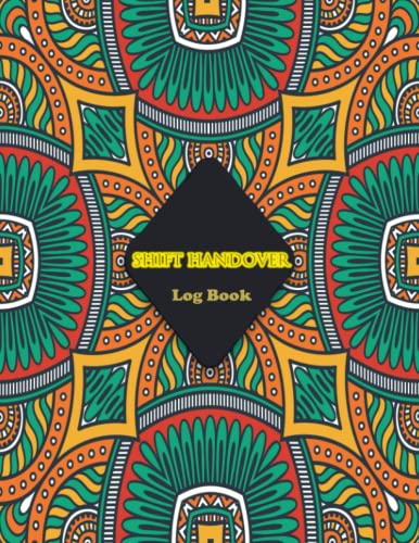 Shift Handover Log Book: Shift Communication Log Book / Work Shift ...