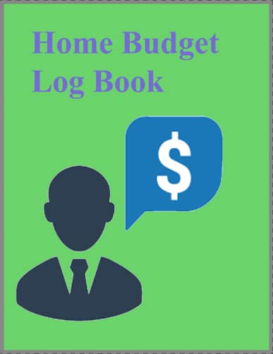 Home Budget Log Book: Keep track of monthly expenses, and bills. 120 ...