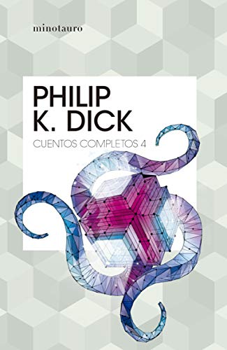 Cuentos completos 4 [Paperback] Dick, Philip K. by Philip K. Dick | Goodreads