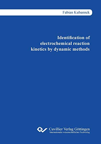 Identification of electrochemical reaction kinetics by dynamic methods ...