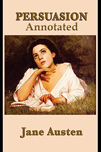The Annotated Persuasion by Jane Austen | Goodreads