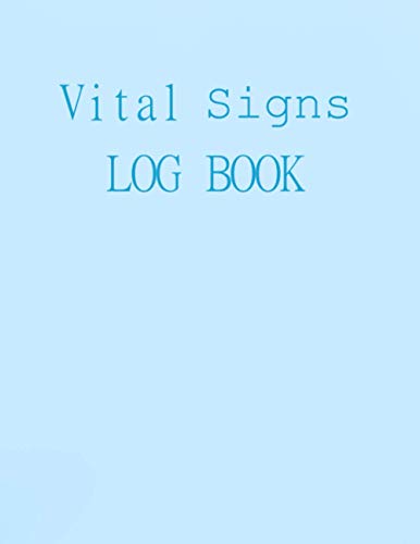 Vital Signs Log book Large Print Notebook.: Track blood pressure, blood ...