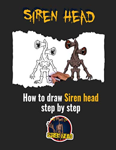 How To Draw Siren Head Step By Step: You ready for this? LET’S GO ...