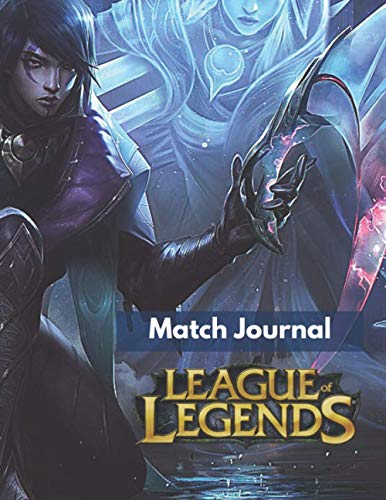 LEAGUE of LEGENDS: Match Journal: (8.5 x 11 inches) 100 pages Journal ...