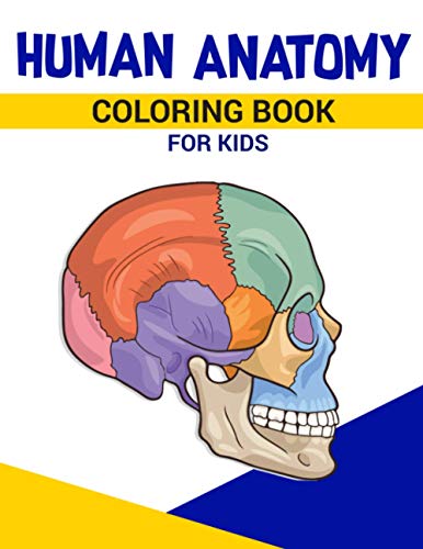 Human Anatomy Coloring Book for Kids: Over 50 Human Body Coloring ...