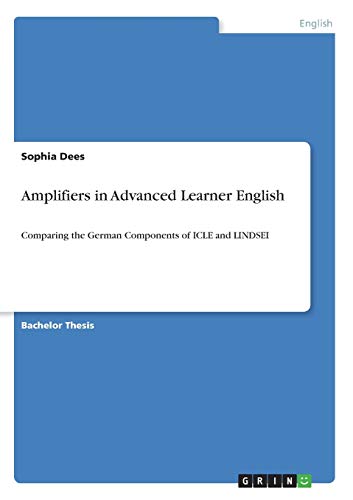 Amplifiers in Advanced Learner English: Comparing the German Components ...