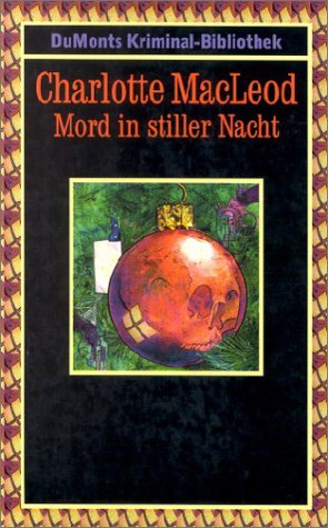 Mord in stiller Nacht by Charlotte MacLeod | Goodreads