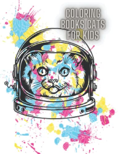 Coloring Books Cats For kids ages 4 and up: A Step-by-Step Drawing and ...