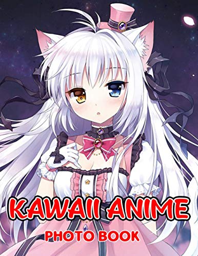 Kawaii Anime Photo Book: Kawaii Anime The Perfection Adult Photo ...