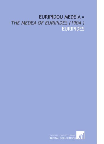 Euripidou Medeia =: The Medea of Euripides (1904 ) by Euripides | Goodreads
