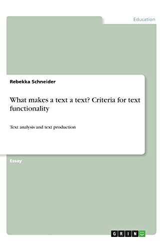 What makes a text a text? Criteria for text functionality: Text ...