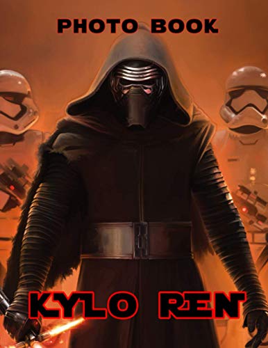 Kylo Ren Photo Book: Kylo Ren Unofficial Adult Photo Book Books For Men ...