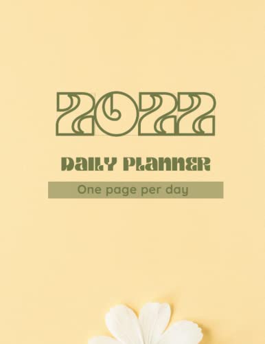 Daily Planner 2022 - One Page Per Day: 2022 Appointment Calendars ...