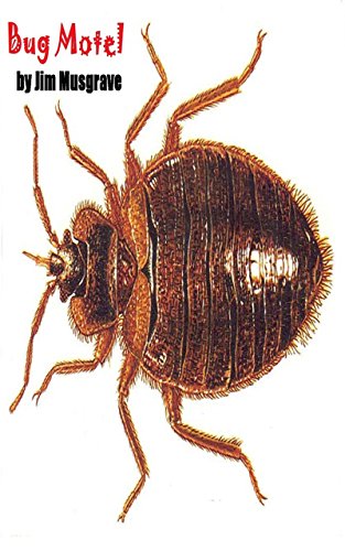 Bug Motel by Jim Musgrave | Goodreads