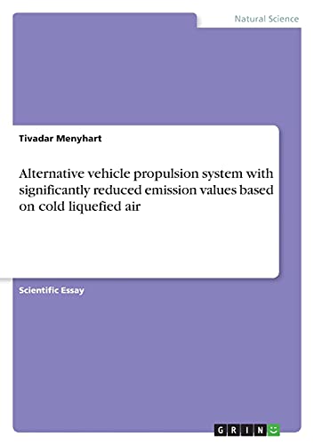 Alternative vehicle propulsion system with significantly reduced ...