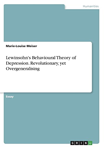 Lewinsohn's Behavioural Theory of Depression. Revolutionary, yet ...