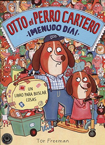 Otto el perro cartero. ¡Menudo día!: Un libro para buscar cosas by Tor ...