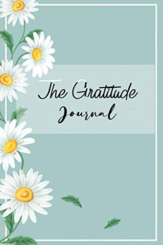 The Gratitude Journal: A 59 Week Guide To Cultivate An Attitude Of ...