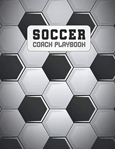 Soccer Coach Playbook: Soccer Coach Notebook with Field Diagrams for ...