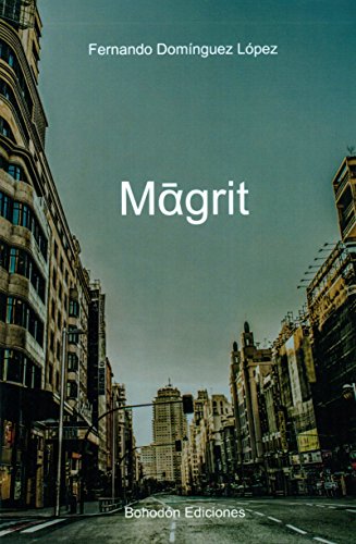 Magrit (Spanish Edition) by Fernando Domínguez López | Goodreads