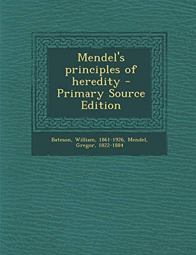 Mendel's principles of heredity - Primary Source Edition by William ...