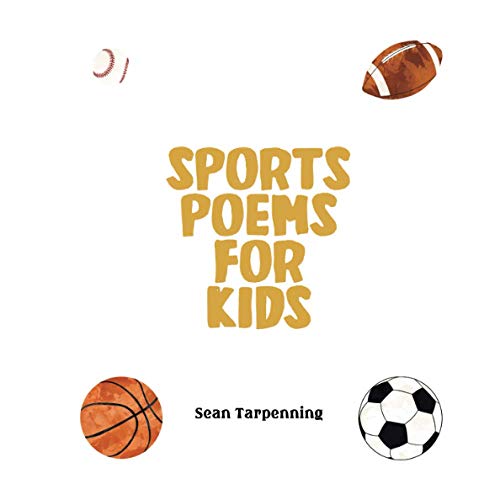 Sports Poems for KIDS by Sean Tarpenning | Goodreads