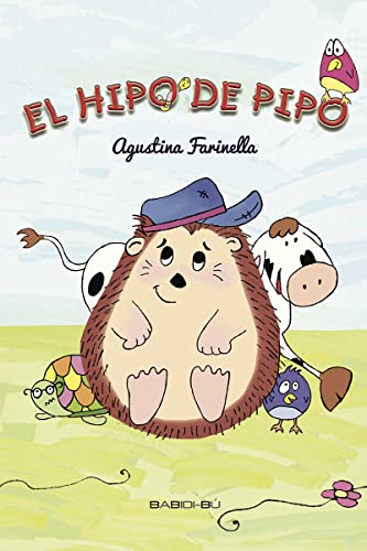 El Hipo de Pipo (Spanish Edition) by Agustina Farinella | Goodreads