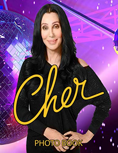 Cher Photo Book: Cher Fantastic Photo & Image Books For Adult by Bailey ...