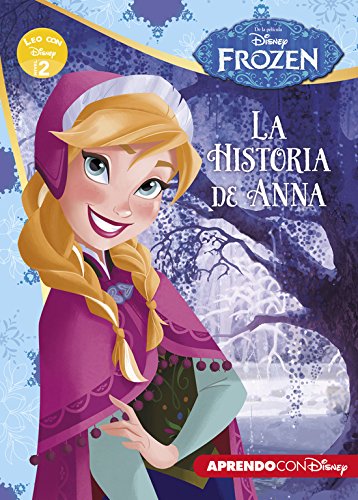 Frozen. Leo con Disney (Nivel 2). La historia de Anna by Walt Disney Company | Goodreads