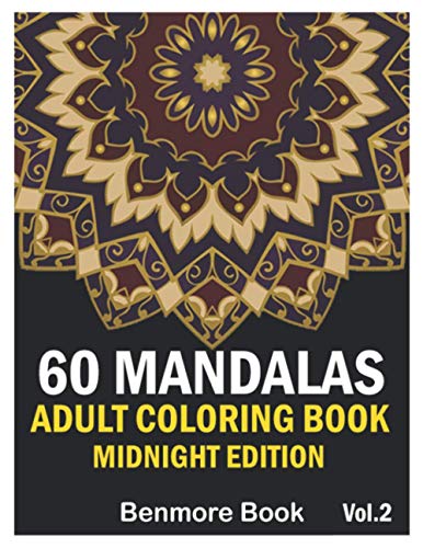 60 Mandalas Adult Coloring Book Midnight Edition: Big Mandala Coloring ...