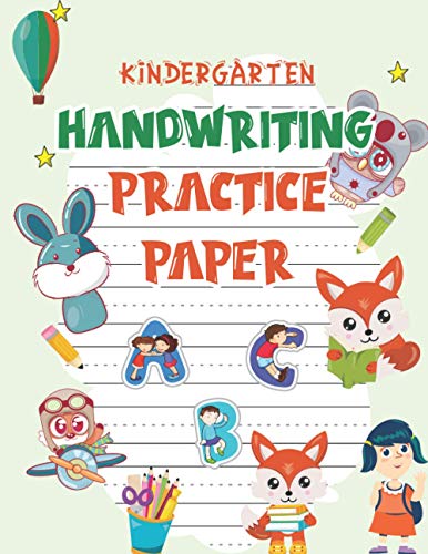 Kindergarten Handwriting Practice Paper: Kindergarten Writing Paper ...