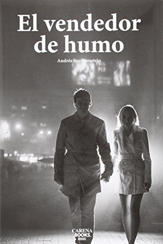 EL VENDEDOR DE HUMO by ANDRES SANDEMETRIO SANCHIS | Goodreads