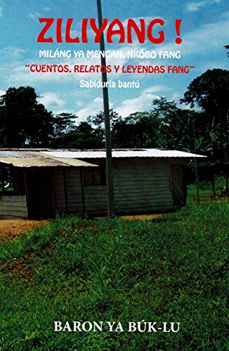 Zyliyang sabiduría bantú: cuentos, relatos y leyendas Fang by Barón Ya ...