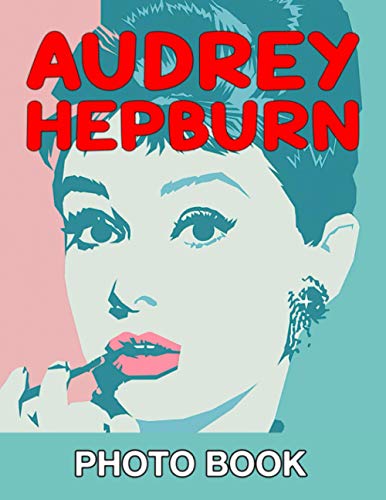 Audrey Hepburn Photo Book: Audrey Hepburn Fantastic 20 Image And Photo ...