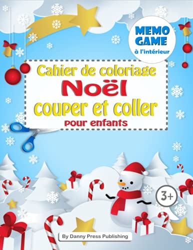 Cahier de Coloriage Noël, Couper et Coller Pour Enfants de 3 Ans et ...