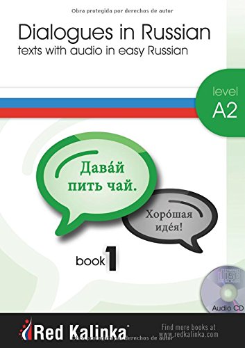 Dialogues in easy Russian. Level A2. Book 1: Texts with audio for ...