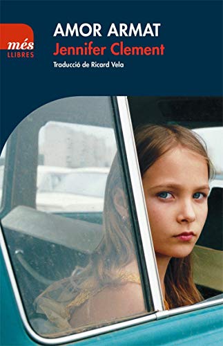 Amor armat by Jennifer Clement | Goodreads